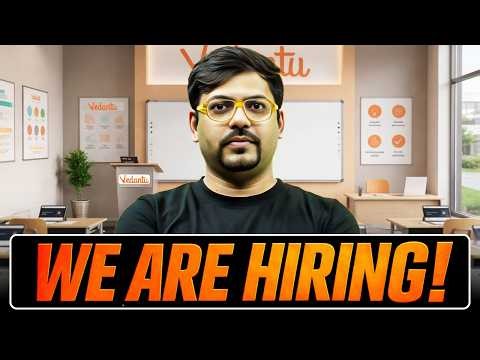 VEDANTU is HIRING!! Harsh Sir @VedantuMath