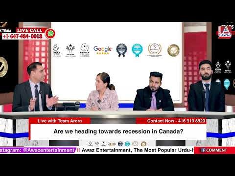 Are we heading towards recession in Canada? || Live with Team Arora || Awaz Ent