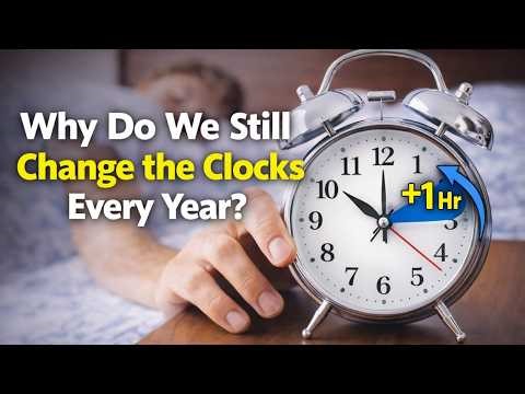 Why Do We Still Change the Clocks Every Year?