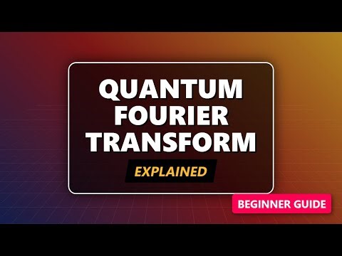 Quantum Fourier Transform (QFT) Explained for Beginners ⚛️