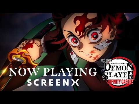 Demon Slayer: Kimetsu no Yaiba Infinity Castle | NOW PLAYING ON SCREENX