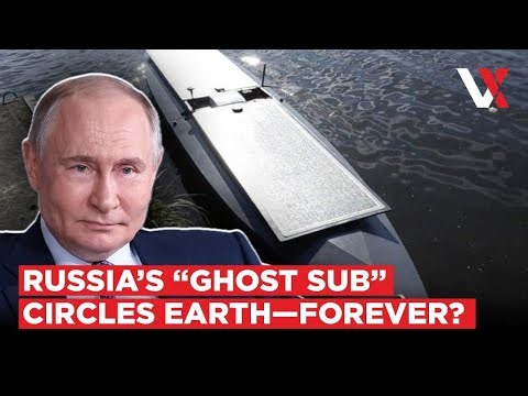 No Reactor, No Refuel? Russia’s Mystery Sub Circles Globe Using Ocean Currents | VERTEX
