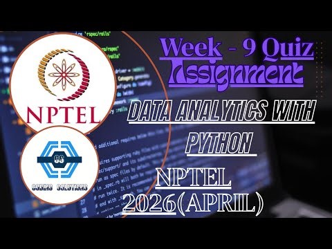 Data Analytics With Python | Week 9 Answers 2026(April)| NPTEL 2026(April) | SWAYAM |