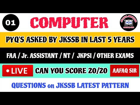 JKSSB COMPUTER 2026 PYQS (SET 01) LIVE by AAFAQ SIR - FAA / NT / JR. ASSISTANT / JKPSI / CONSTABLE