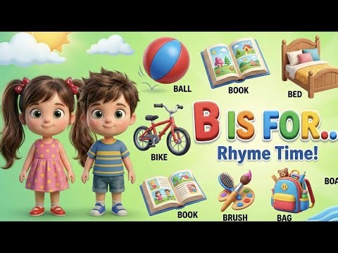 B is for Ball ⚽ | Easy Spelling Rhymes for Kids 👶 | Learn B Words