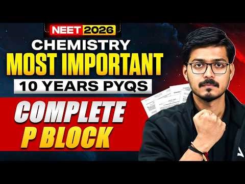 NEET 2026 Chemistry | Complete P-Block | Most Important 10 Years PYQs | Hemant Sir