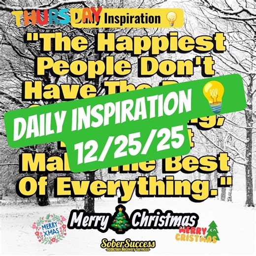 🗣Merry Christmas! Make The Most Out Of Today‼️🎄 #DailyInspiration #MorningQuote #SoberCoach #Quotes