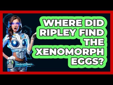 Where Did Ripley Find The Xenomorph Eggs?