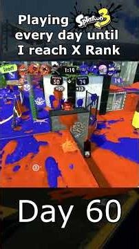 [Day 60] Playing Splatoon 3 every day until I reach X