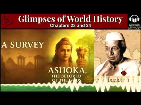 Rise and Fall of Civilizations | Ashoka's Quest | Ch. 23 & 24 | Nehru's Glimpses of World History