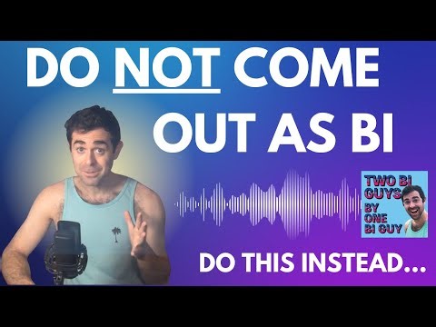 Do NOT Come Out As Bisexual!