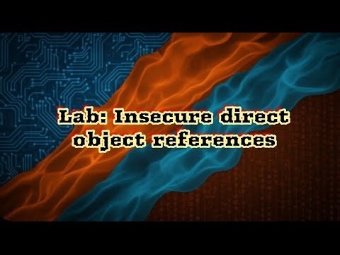 Lab: Insecure direct object references شرح وحل وتحليل