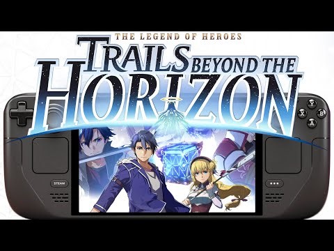 The Legend of Heroes Trails Beyond the Horizon Steam Deck Performance: NEW 2026 Action RPG