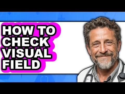 How to Check Visual Field - Step by Step