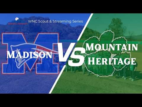 Madison @ Mountain Heritage - WNC Scout & Streaming Series