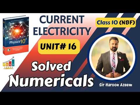 Class 10 | Physics | Unit 16 | Current Electricity | Numerical Problems | FBISE | Next Level | NBF |
