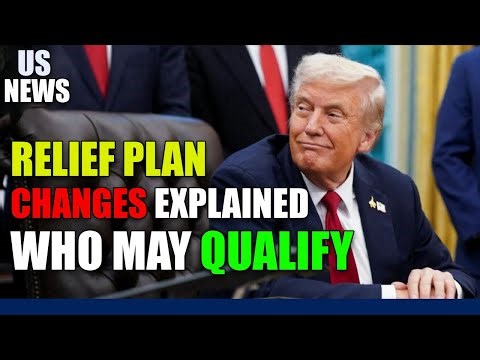 Relief Plan Changes Explained: Latest Stimulus Update & Who May Qualify