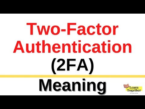 What is the meaning of 2FA | LearnTogether English | Two-Factor Authentication