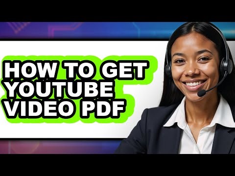 How to Get Youtube Video Pdf - Step by Step
