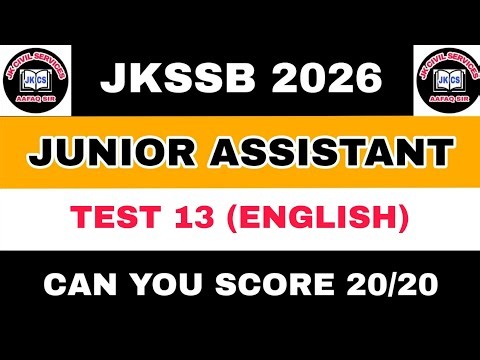 JKSSB TEST 13 (ENGLISH) - JUNIOR ASSISTANT - JKP CONSTABLE JKPSI FAA NT JKAS JK POLICE 