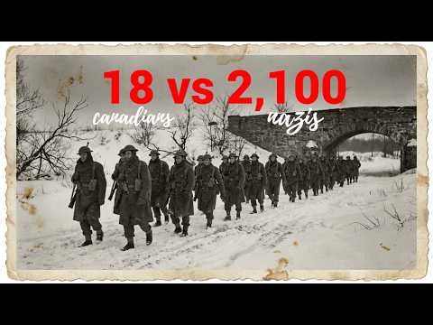 18 Canadians Held Bridge 32 Hours Against 2,100 Germans—12 Died, Bridge Never Taken