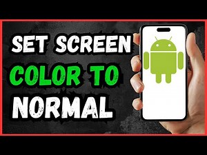 How to Set Screen Color Back to Normal on Android | Samsung Phone!