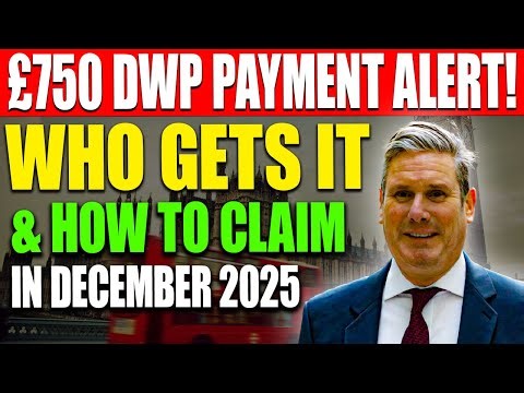 1 MIN AGO: Massive £750 DWP Payout Confirmed for December 2025 — Full Eligibility & Payment Dates!