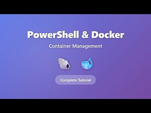 PowerShell Docker Tutorial: Complete Container Management Guide for Beginners