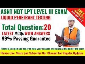 Top 20 Latest ASNT NDT Liquid Penetrant Testing LPT Level 3 Question and Answers