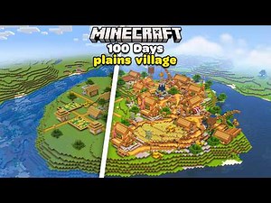 I Transformed a Plains Village in a Minecraft Makeover #100Days