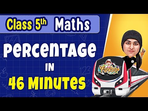 PERCENTAGE in 42 Minutes || Class 5 Maths || Exam Express
