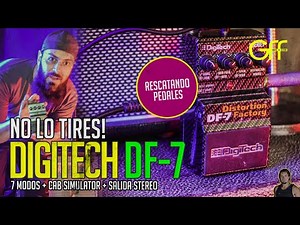 NO LO TIRES! Digitech DF7: Salida Stereo + Cab Simulator + 7 Modos