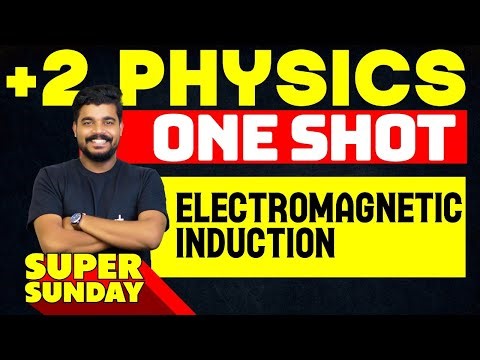 Plus Two Physics | Chapter 6 | Electromagnetic Induction | One Shot | Eduport