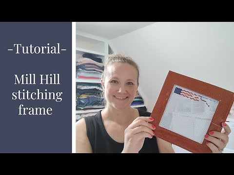 A tutorial! A magnetic stitching frame for perforated paper. Great for Mill Hill cross stitch kits!