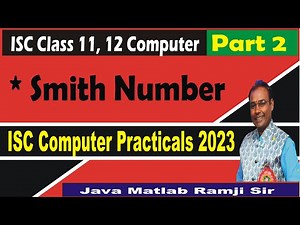 Smith Number in Java | ISC Computer Practical Java Programs for Class 11th and 12th | ICSE/ISC Board