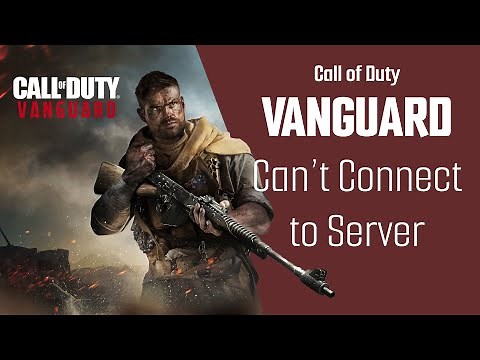 How To Fix Call of Duty Vanguard Can’t Connect To Server on Xbox