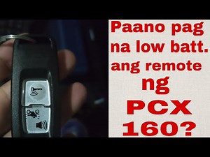 HONDA PCX 160/ REMOTE / HOW TO USE EMERGENCY CODE AND SPECIAL KEY IF LOW BATT. ANG REMOTE MO?