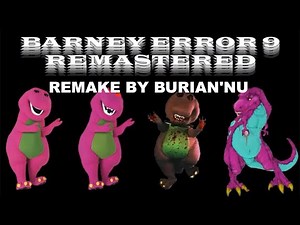 Barney Error 9 by CorvidaeCurbade - Remake by Burian'nu