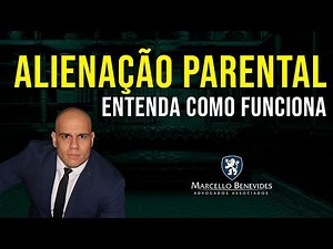 Alienação Parental, entenda como funciona.