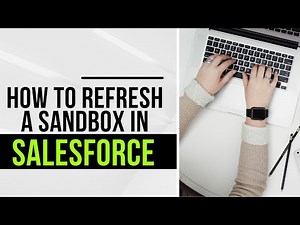 Refresh Your Sandbox | How to Refresh a Sandbox in Salesforce | How to refresh your Sandbox