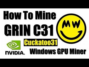 How To Mine GRIN Cuckatoo C31 - GMiner Nvidia GPU Mining Guide For WINDOWS