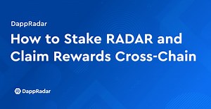 How to Stake RADAR and Harvest Rewards on Another Blockchain