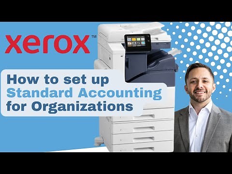 How to set up Xerox Standard Accounting for Organizations (detailed VersaLink step by step)