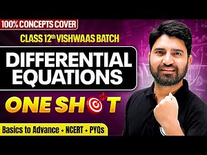 Differential Equations Class 12 Maths | NCERT | Math Chapter 9 One Shot Video | Full Chapter 2025-26