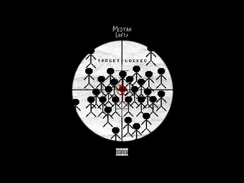Mistah Lefty - Target Locked