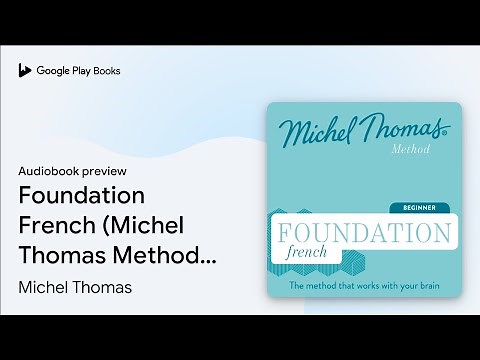 Foundation French (Michel Thomas Method) - Full… by Michel Thomas · Audiobook preview