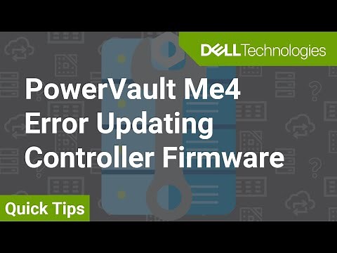 PowerVault ME4: Controller Firmware Update Error QuickTips