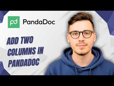 How To Add Two Columns In Pandadoc [2026 Guide]