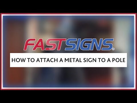 How to Attach a Metal Sign to a Pole | FASTSIGNS®