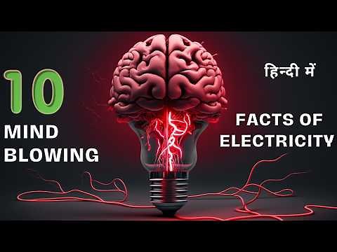 Amazing Facts of Electricity - You Really Need To Know